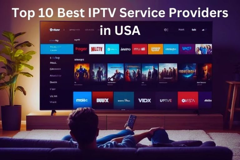 Top 10 Best IPTV Service Providers in USA